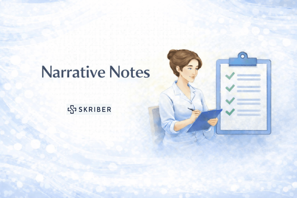 Narrative Notes - Skriber